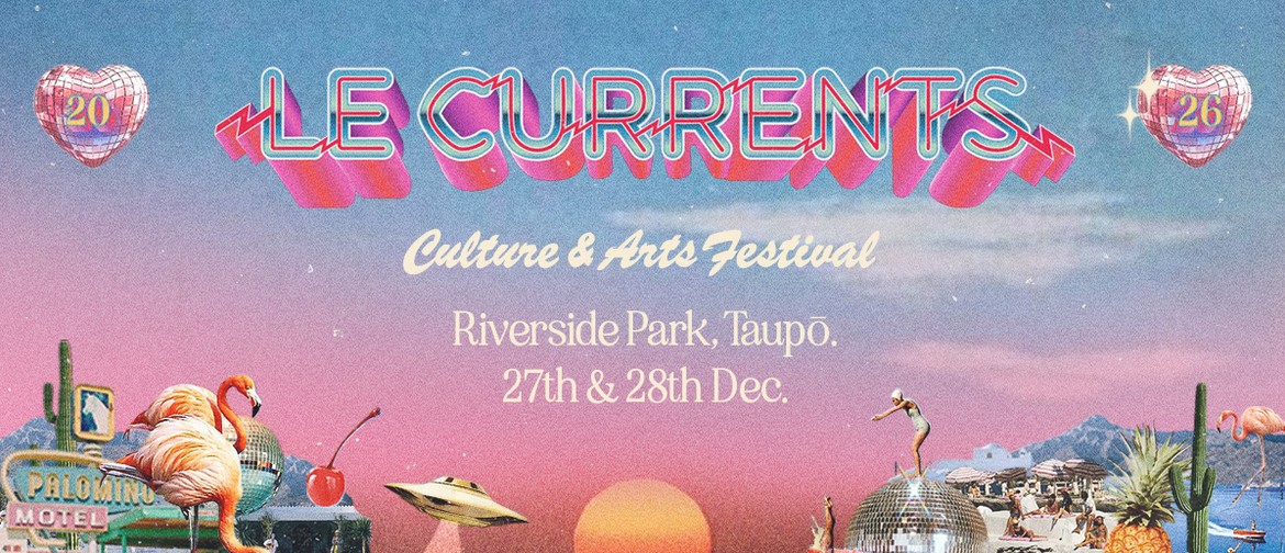 Le Currents 2026 - Taupō - Eventfinda