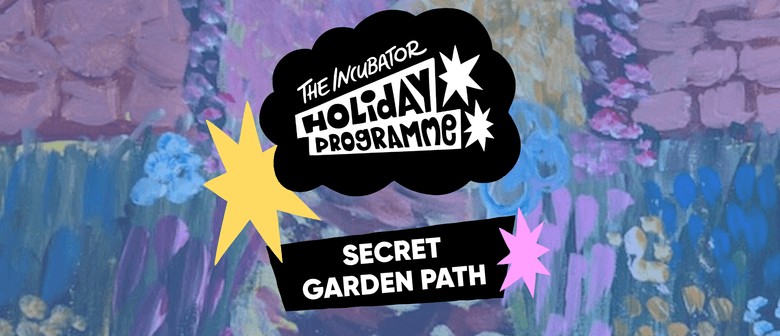 Secret Garden Path with Emma Prill - Tauranga - Eventfinda